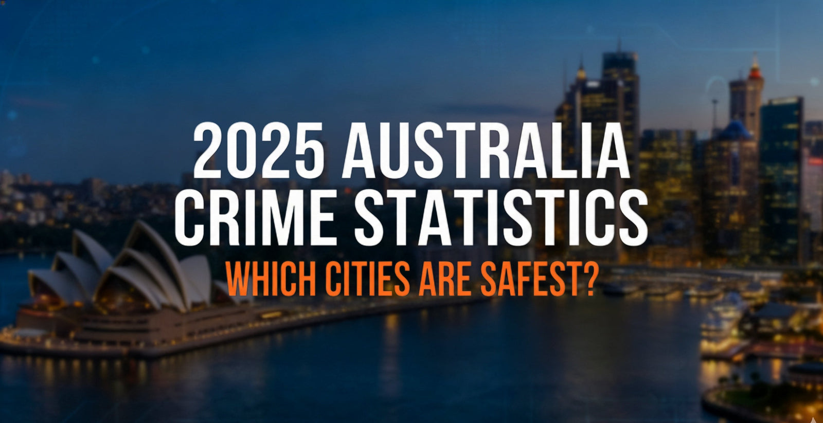 2025 Australia Crime Statistics: Which Cities Are Safest? – Smarket